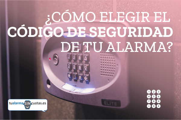 ¿Cómo elijo el código de seguridad de mi alarma?